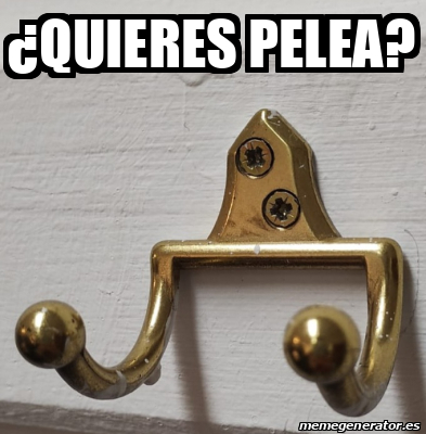 Meme Personalizado - ¿Quieres pelea? - 33504877