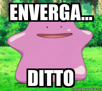 Meme Personalizado - Enverga... Ditto - 33507375