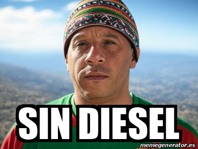 Meme Personalizado - Sin diesel - 33510345