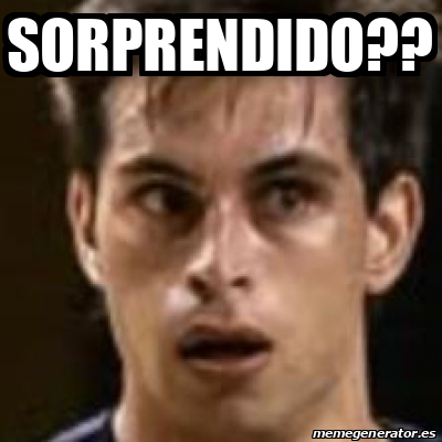 Meme Personalizado - Sorprendido?? - 33514146
