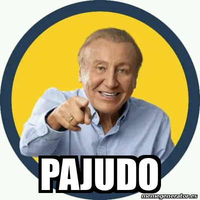 Meme Personalizado - Pajudo - 33529260