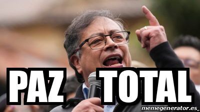 Meme Personalizado - Paz Total - 33531566