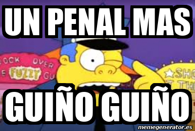 Meme Personalizado - Un penal mas Guiño guiño - 33532497