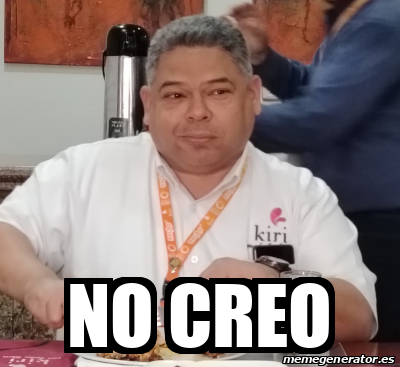 Meme Personalizado - NO CREO - 33536073