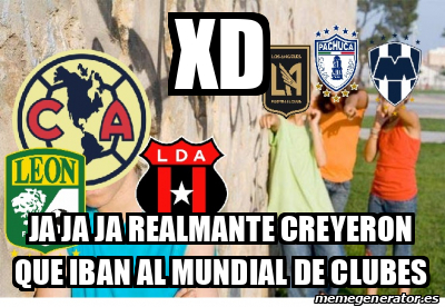 Meme Personalizado - xd Ja ja ja Realmante creyeron que iban al mundial ...