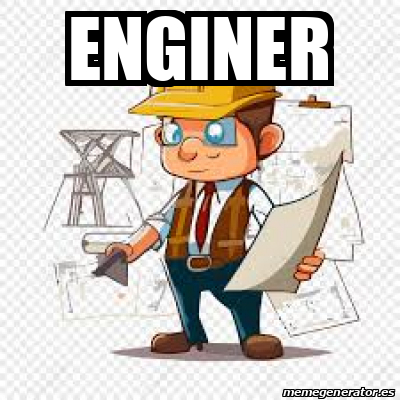 Meme Personalizado - enginer - 33540289