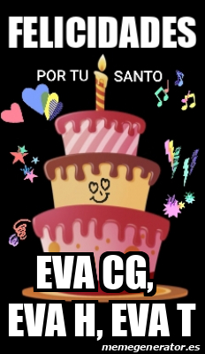 Meme Personalizado - Eva cg, eva h, eva t - 33544261