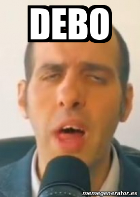 Meme Personalizado - debo - 33547607