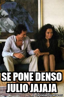 Meme Personalizado - se pone denso julio jajaja - 33551420