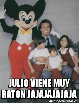Meme Personalizado - julio viene muy raton jajajajajaja - 33553448
