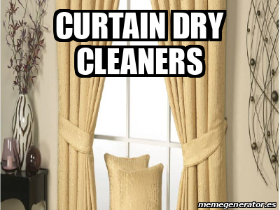 Meme Personalizado - Curtain Dry Cleaners - 33553870