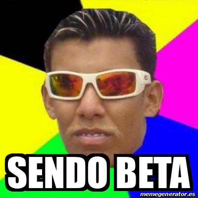 Meme Personalizado - Sendo beta - 33557294