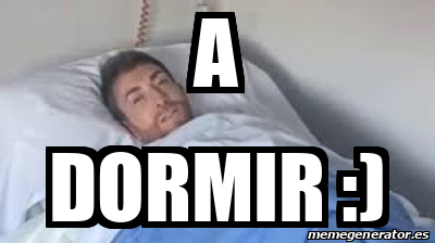 Meme Personalizado - a dormir :) - 33560899