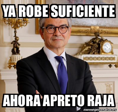 Meme Personalizado - ya robe suficiente ahora apreto raja - 33572677