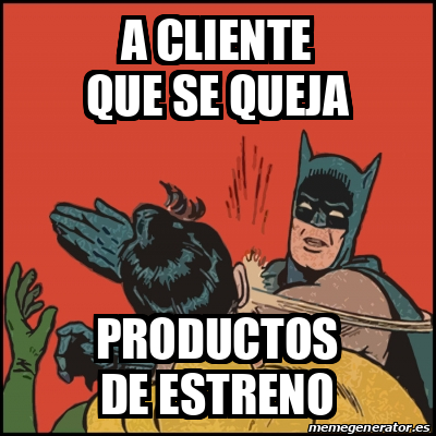 Meme Batman slaps Robin - A cliente que se queja Productos de estreno ...
