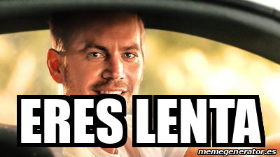 Meme Personalizado - Eres lenta - 33582228