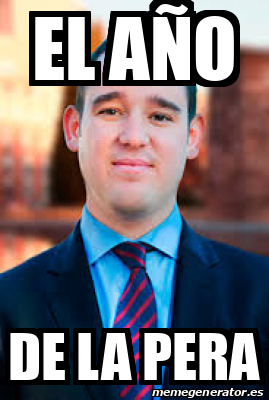 Meme Personalizado - El año de la pera - 33586476