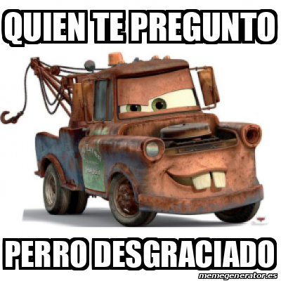 Meme Personalizado - quien te pregunto perro desgraciado - 33586702