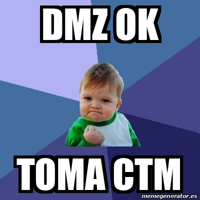 Meme Bebe Exitoso - DMZ OK TOMA CTM - 33594259
