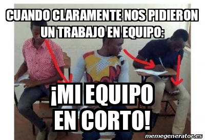 Meme Personalizado - cuando claramente nos pidieron un trabajo en ...