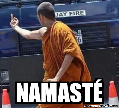 Meme Personalizado - Namasté - 33597513