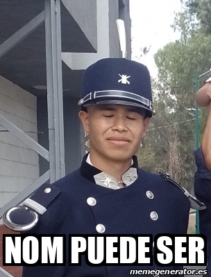 Meme Personalizado - NOM PUEDE SER - 33060497