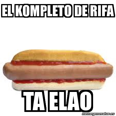 Meme Personalizado - El kompleto de rifa Ta elao - 33062111