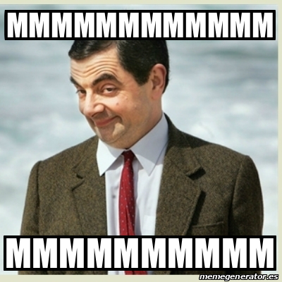 Meme Mr Bean - mmmmmmmmmmmm mmmmmmmmmm - 33062159