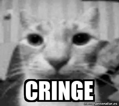 Meme Personalizado - cringe - 33062515