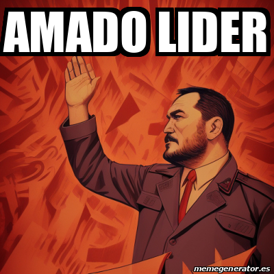 Meme Personalizado - AMADO LIDER - 33063269