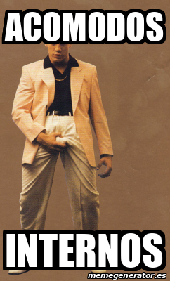 Meme Personalizado - Acomodos Internos - 33063801