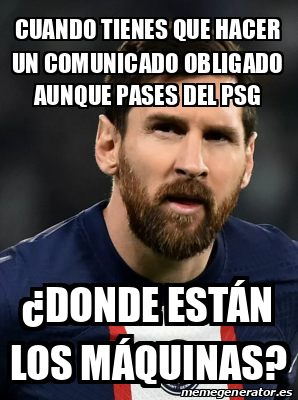 Meme Personalizado - Cuando tienes que hacer un comunicado obligado ...