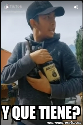 Meme Personalizado - Y que tiene? - 33064285