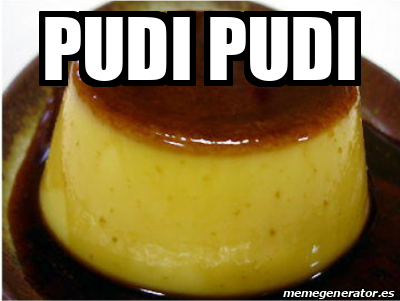 Meme Personalizado - pudi pudi - 33064510