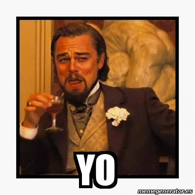 Meme Personalizado - Yo - 33064922