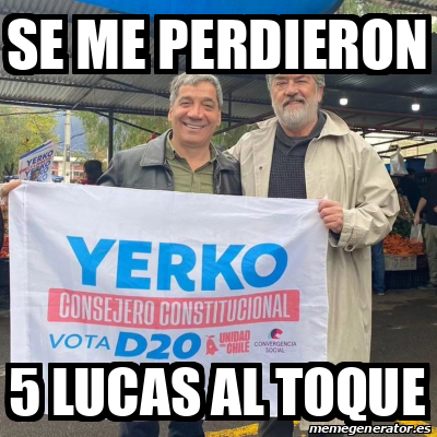 Meme Personalizado - se me perdieron 5 lucas al toque - 33064992