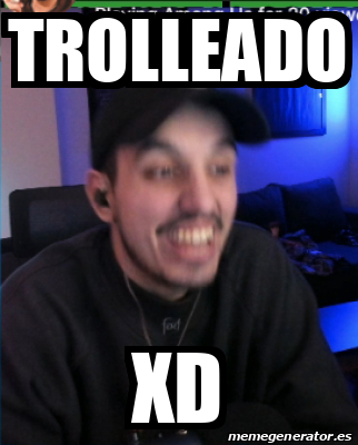 Meme Personalizado - TROLLEADO XD - 33066528