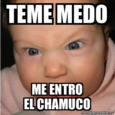 Meme Bebe furioso - TeMe mEdo Me entro el Chamuco - 33066661