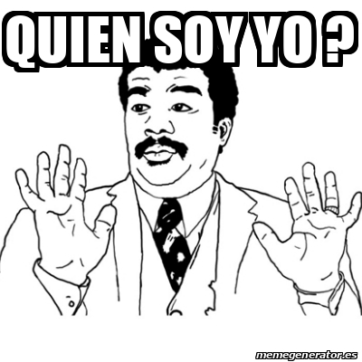 Meme Ay Si - Quien soy yo ? - 33068030