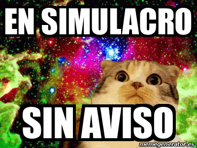 Meme Personalizado - en simulacro sin aviso - 33068941