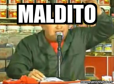 Meme Personalizado - MALDITO - 33608875