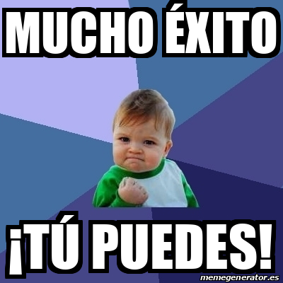 Meme Bebe Exitoso - Mucho Éxito ¡TÚ puedes! - 33615400