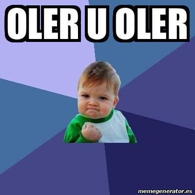 Meme Bebe Exitoso - Oler u oler - 33616118