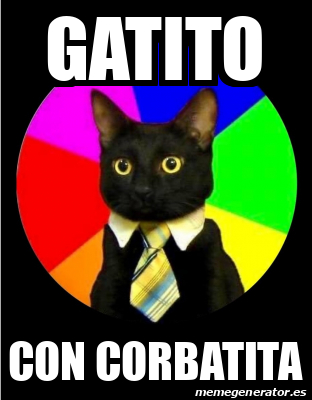 Meme Personalizado - gatito con corbatita - 33624174