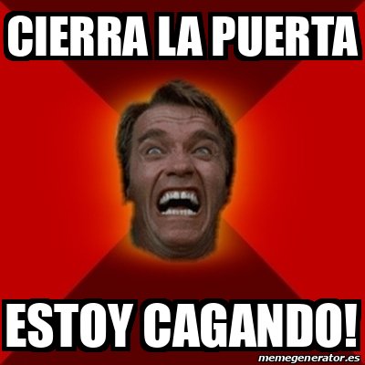Meme Arnold - cierra la puerta estoy cagando! - 33639595