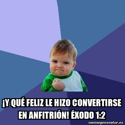 Meme Bebe Exitoso - ¡Y qué feliz le hizo convertirse en anfitrión ...