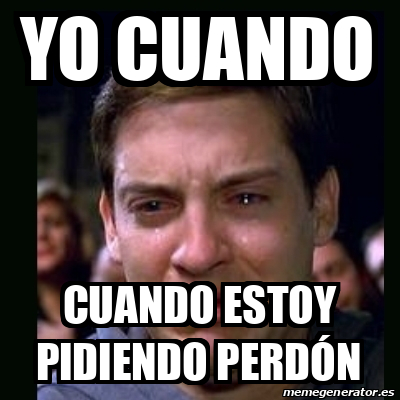 Meme crying peter parker - Yo cuando Cuando estoy pidiendo perdón ...