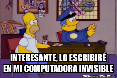 Meme Personalizado - Interesante, lo escribiré en mi computadora ...