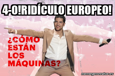 Meme Personalizado - 4-0!RIDÍCULO EUROPEO! - 33076663