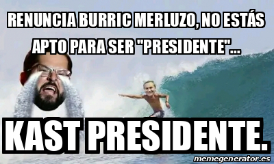 Meme Personalizado - Renuncia Burric Merluzo, no estás apto para ser ...